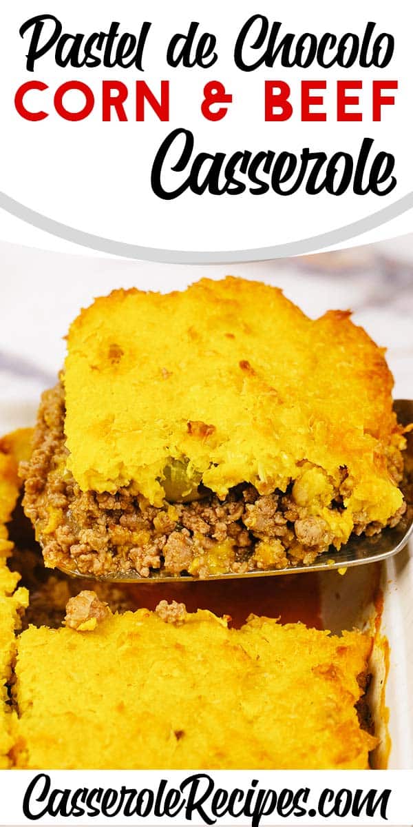 Pastel de Choclo Corn and Beef Casserole - Casserole Recipes