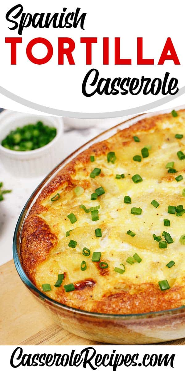 Spanish Tortilla Casserole - Casserole Recipes